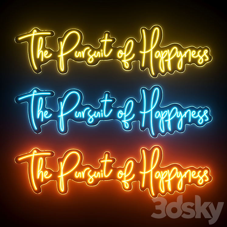 The pursuit of happiness Neon Sign - Neon - 3D model